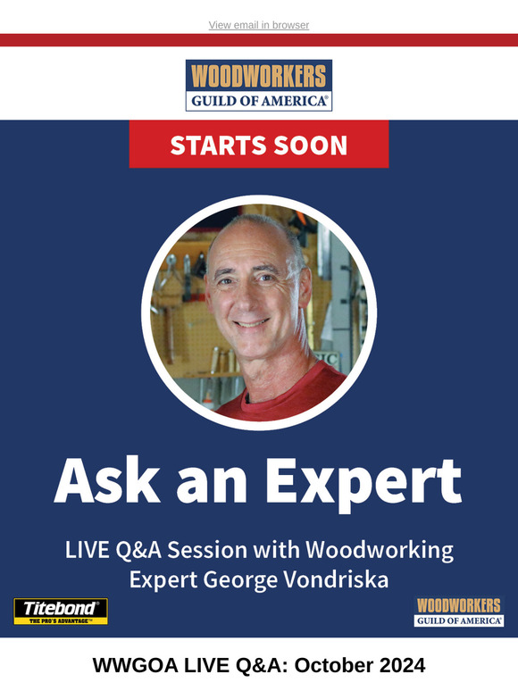 Woodworkers Guild of America: Going LIVE: WWGOA LIVE Q&A October 2024 ...
