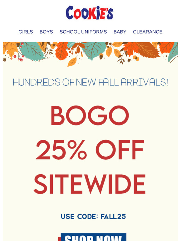 CookiesKids: FALL In Love With Our New Arrivals + BOGO 25% Sitewide ...