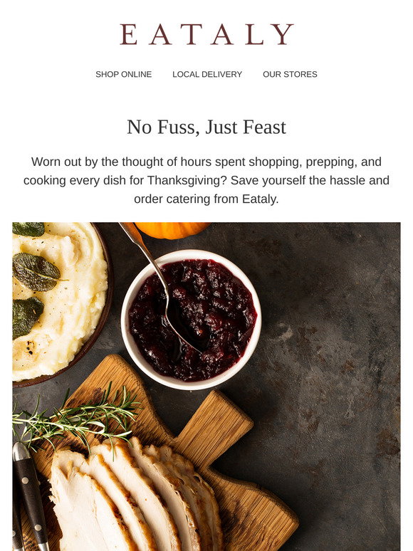 Eataly: Relax this Thanksgiving — Eataly caters | Milled