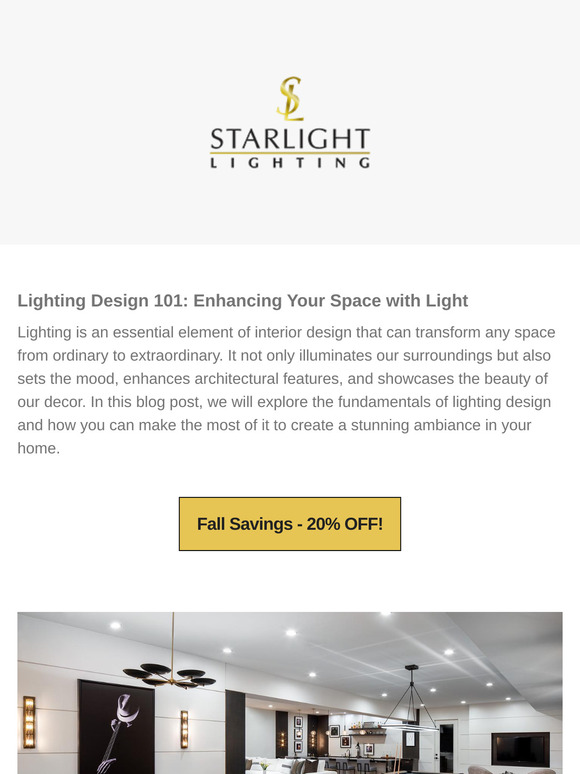 Starlight Lighting: Lighting Design 101: Enhancing Your Space With ...