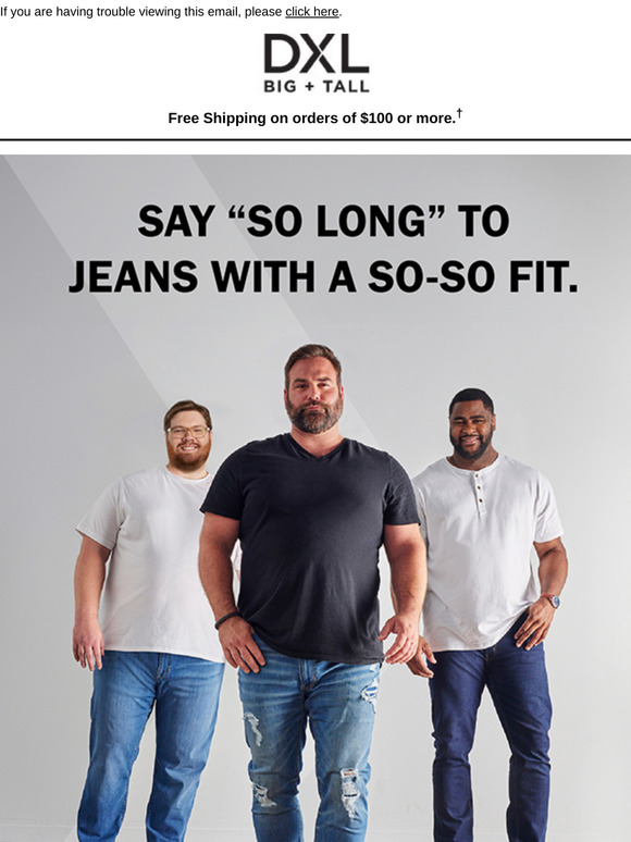 DXL: Jeans So Perfect, Your Legs Will Fight Over Who Goes In First ...