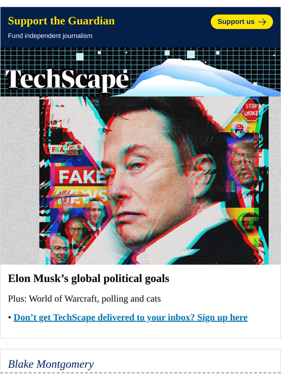 The Guardian: Elon Musk’s global political goals | TechScape | Milled