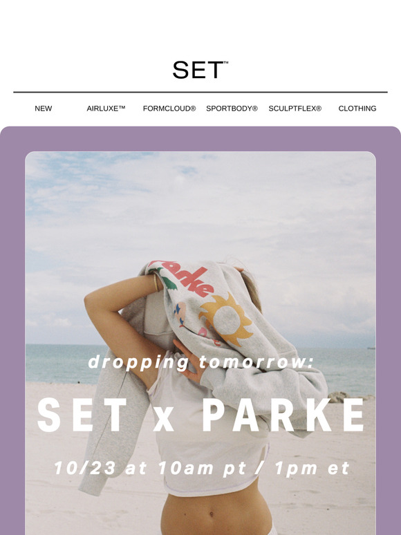 SET Active: SET X PARKE DROPS TOMORROW | Milled