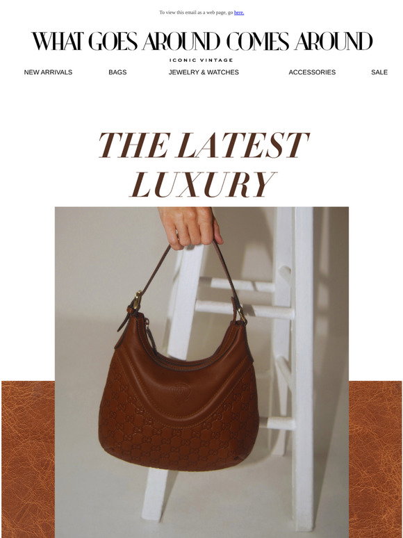 What Goes Around Comes Around: Your weekly dose of NEW luxury styles ...