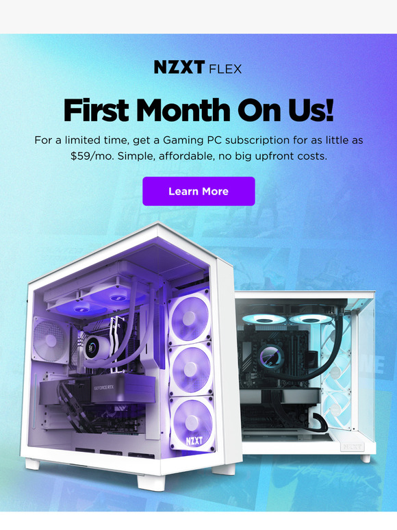 NZXT: NZXT Flex: First Month On Us! | Milled