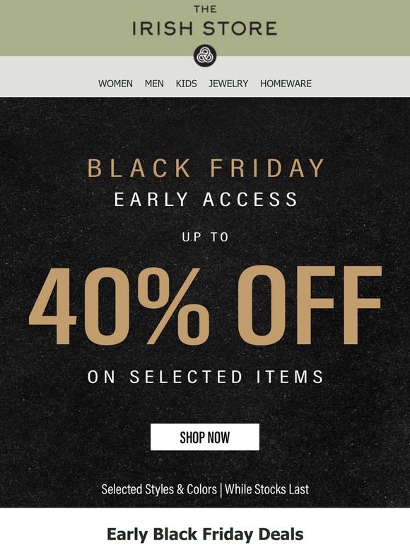 The Irish Store: Black Friday Early Access - 1 Day Only! | Milled