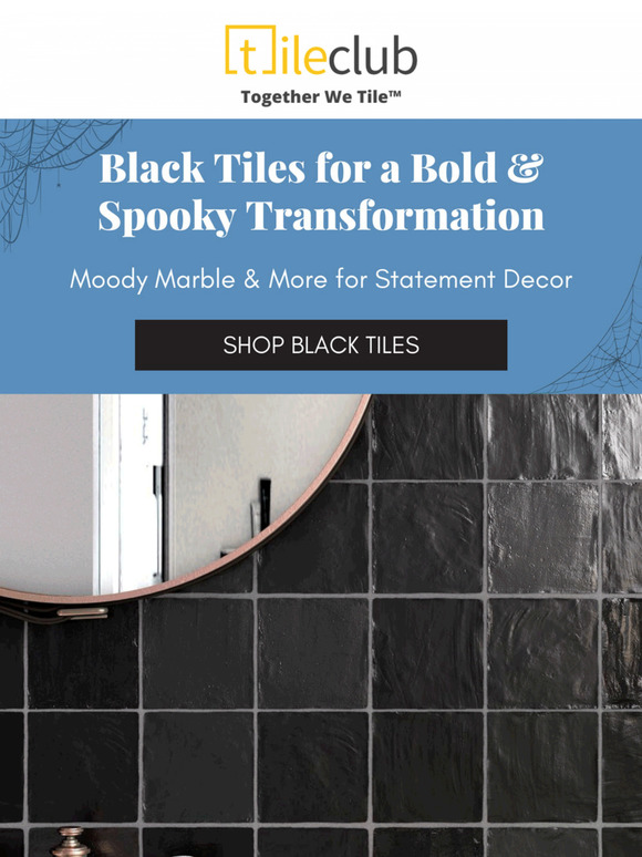 Tile Club: 🕸️ Black Tiles for a Bold & Spooky Transformation | Milled