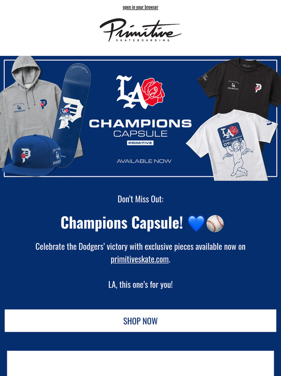 Primitive Skateboarding: Reminder: Dodgers Champion Capsule! 💙⚾ | Milled