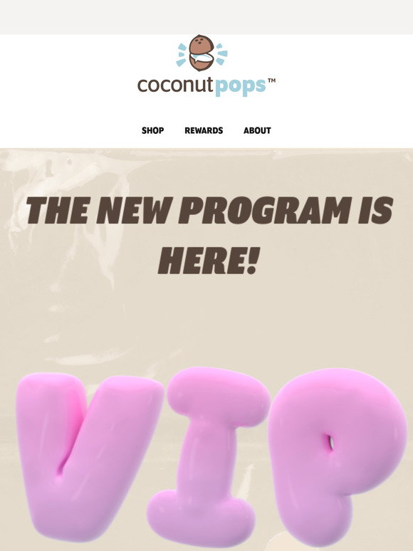 Coconut Pops: Exciting updates to Rewards 🥳 | Milled