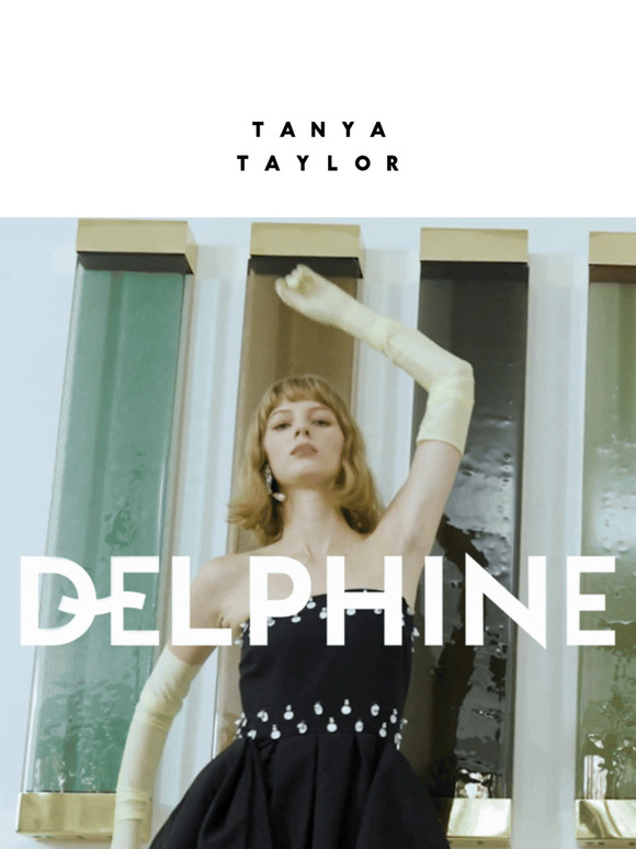 Tanya Taylor: Introducing DELPHINE | Milled