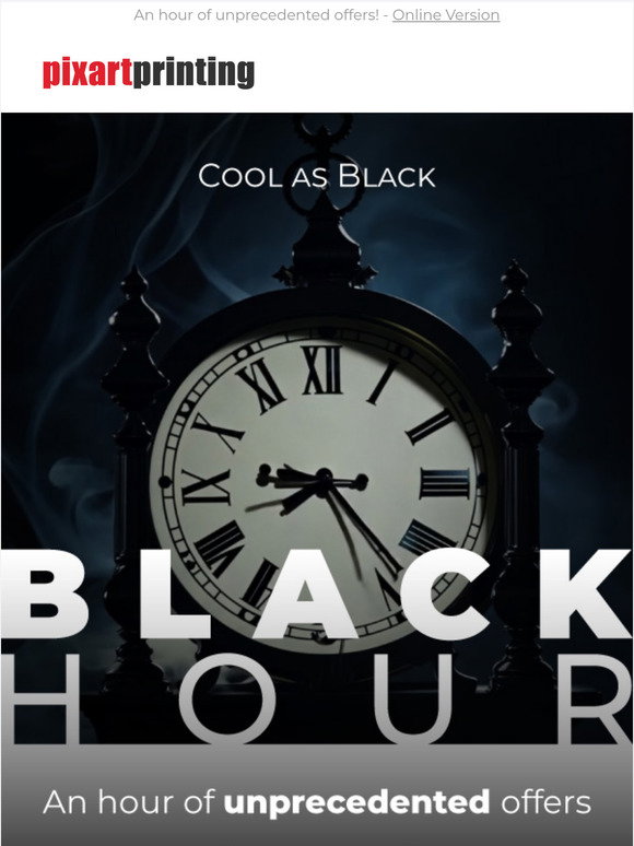 Pixartprinting: Black Hour has begun: you won't believe your eyes! | Milled