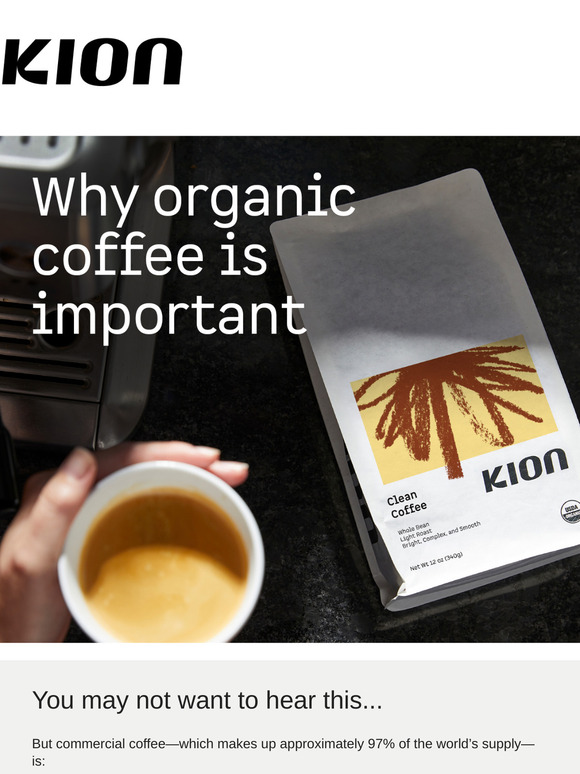 Kion: Why it's important to drink organic coffee | Milled