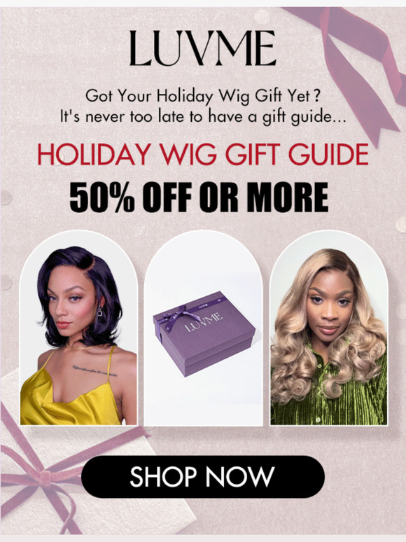 Luvme Hair: Not too late! Holiday Wigs Gift Guide.🎁 | Milled