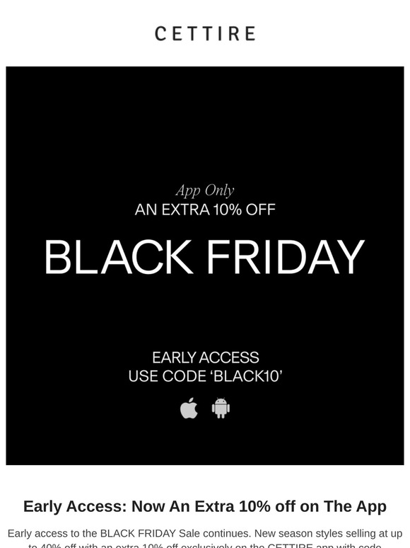 Cettire: Now An Extra 10% off on The App: BLACK FRIDAY Early Access | Milled