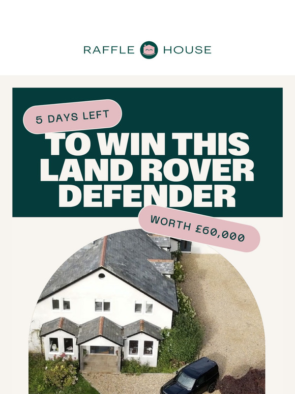 Raffle House: Closing Saturday! Win this £60k Land Rover Defender | Milled