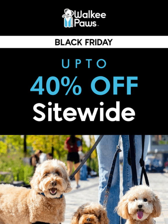 Walkee Paws: Don't miss out | Milled