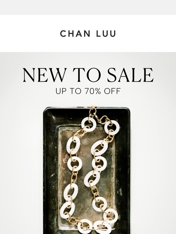Chan Luu Email Newsletters: Shop Sales, Discounts, and Coupon Codes