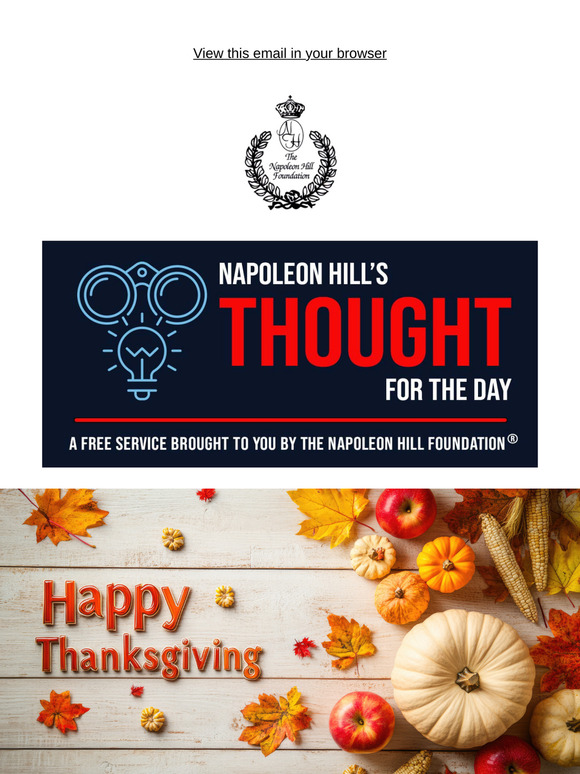 Napoleon Hill Foundation: Napoleon Hill's Thought for the Day | Milled