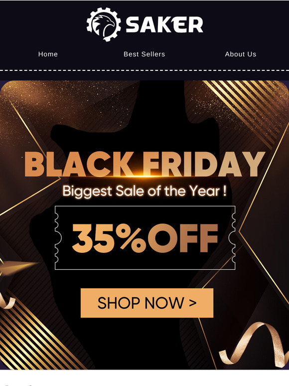 Saker Black Friday Madness 35 OFF Everything Ends Today Milled