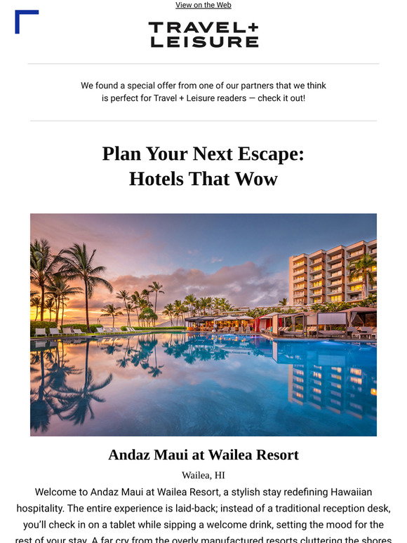 Travel + Leisure: Plan Your Next Escape: Hotels That Wow | Milled