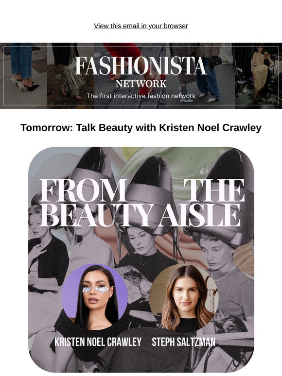 Fashionista: Tomorrow: Talk Beauty with Kristen Noel Crawley (free ...