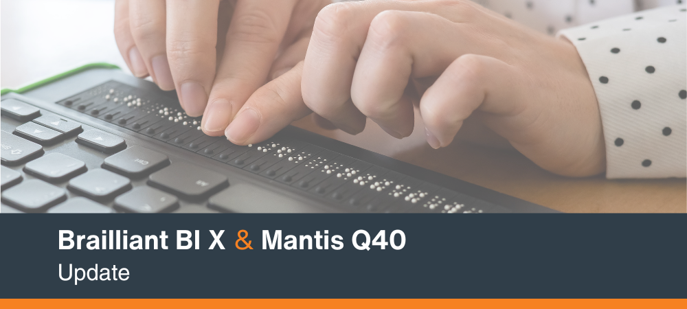 HumanWare: Brailliant BI X and Mantis Q40 now with audio and text-to-speech support! | Milled