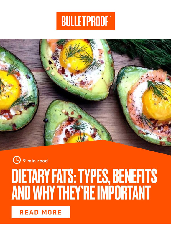 Bulletproof: Why Dietary Fats Are IMPORTANT | Milled