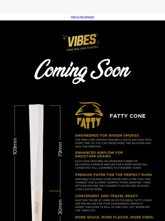 Vibes Papers: Fatty Cones - Coming Soon! | Milled