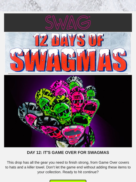 Swag: JUST DROPPED: Swagmas Day 12 - It's Game Over | Milled