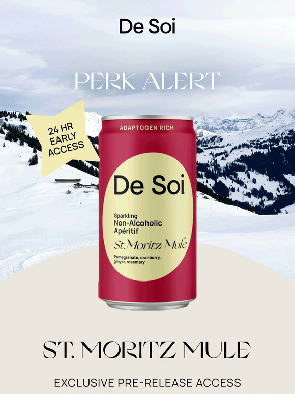 De Soi: Your Early Access: St. Moritz Mule Returns (24 Hours Early ...