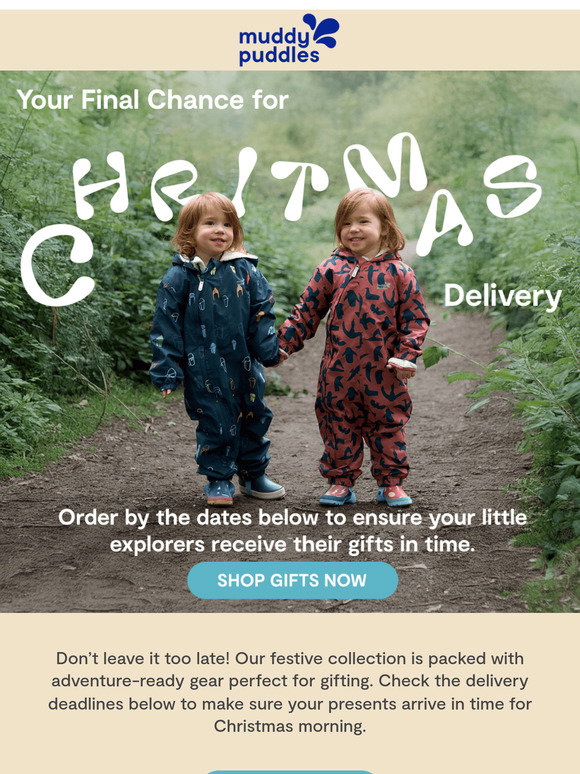Muddy Puddles: Don’t Miss Out! Final Date for Christmas Delivery | Milled
