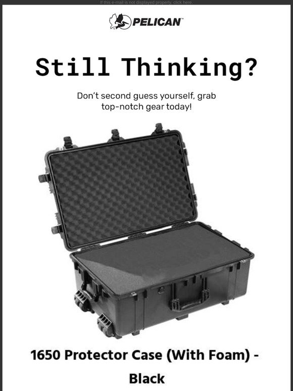 Pelican Products: Have Another Look | Milled