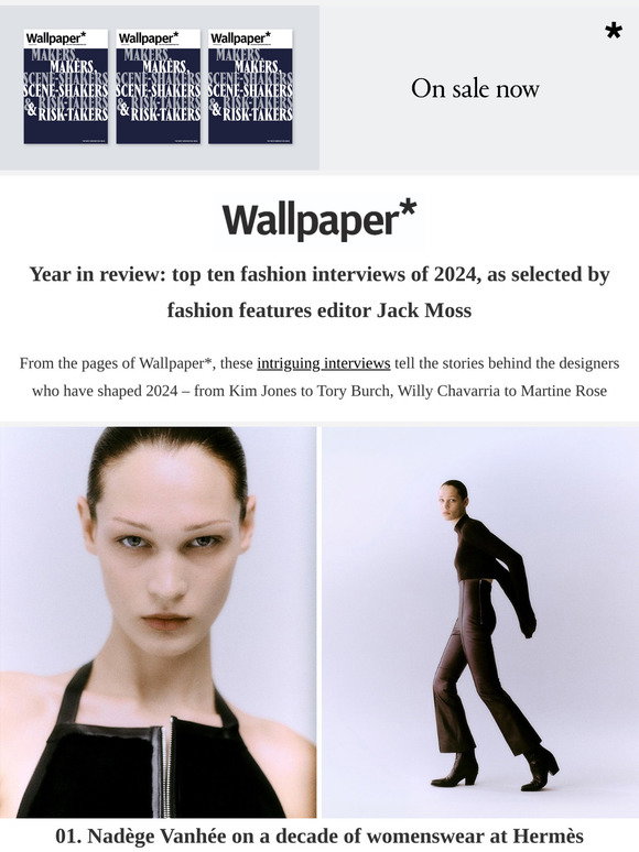 Wallpaper*: Top 10 ten fashion interviews of 2024: year in review | Milled