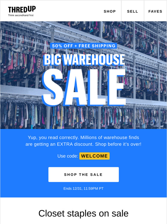 ThredUp: BIG WAREHOUSE, BIGGER SALE 😆 50% off + free shipping | Milled