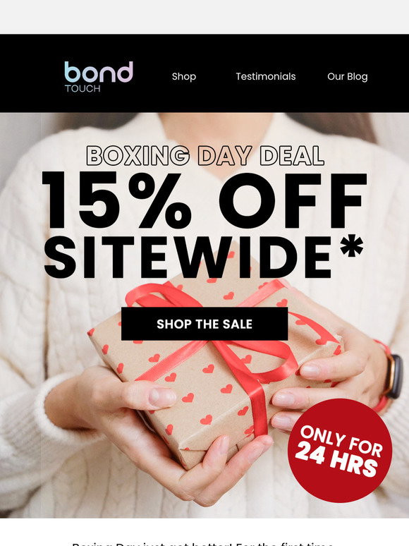Bond Touch: First-Ever Boxing Day Promo – 15% Off Starts Now! | Milled