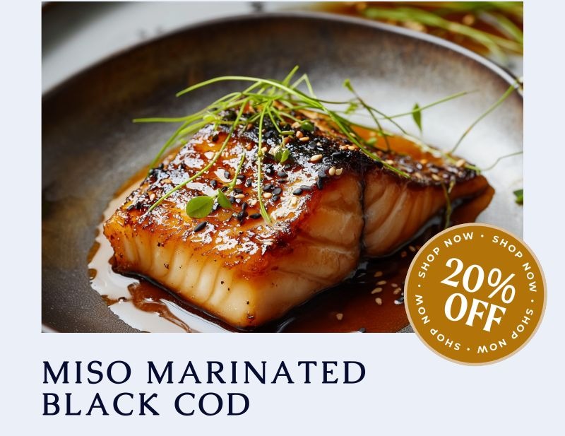 The Fish Society: 20% OFF Wild Miso Marinated Black Cod | NYE Special 🖤 ...