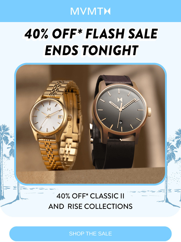 MVMT: ENDS TONIGHT! 40% Off Classic II & Rise Watches | Milled
