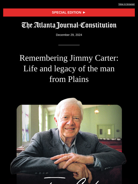 Atlanta Journal-Constitution: Remembering Jimmy Carter: Life and legacy ...