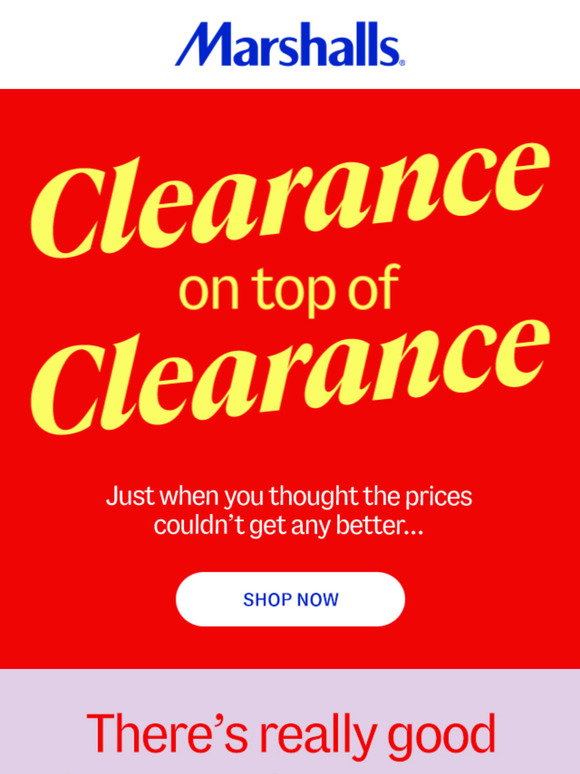Marshalls: Clearance on top of Clearance is here! 👏 | Milled