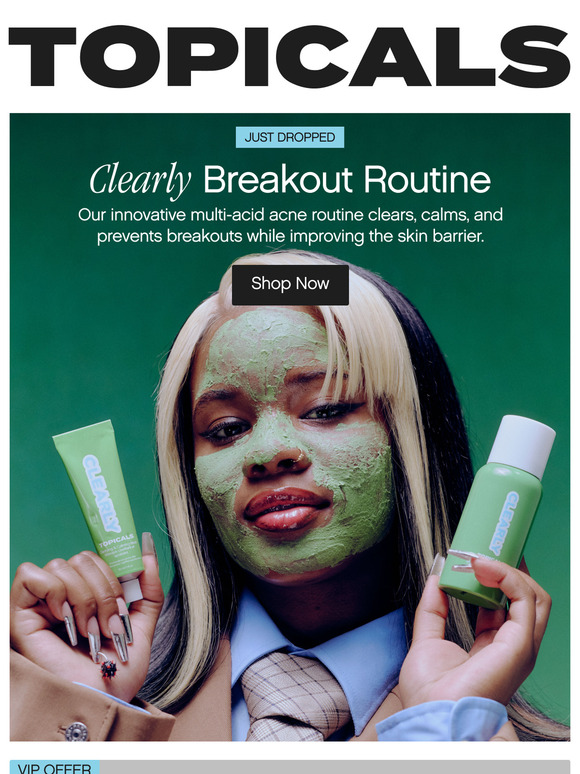 Topicals: NEW! Clearly Breakout Routine 💚 | Milled