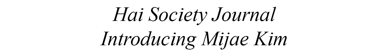Home of Hai: Hai Society - Mijae Kim | Milled