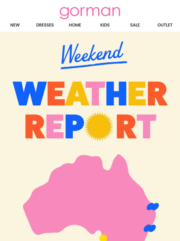 Gorman: 🌞 Weekend Weather Report 🌞 | Milled