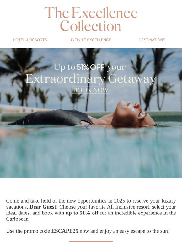 The Excellence Collection: Book your perfect escape today, Dear Guest ...