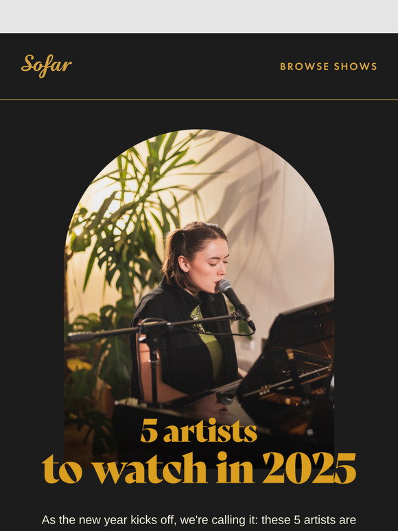 Sofar Sounds: 5 artists to watch in 2025… | Milled