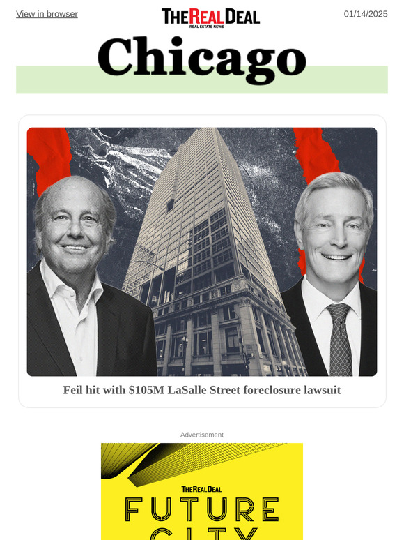 The Real Deal: Rialto files LaSalle Street foreclosure against Feil; Chicago developer Daniel ...