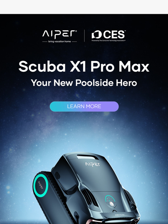 Aiper: Aiper Unveils Scuba X1 Pro Max at CES 2025 | Milled