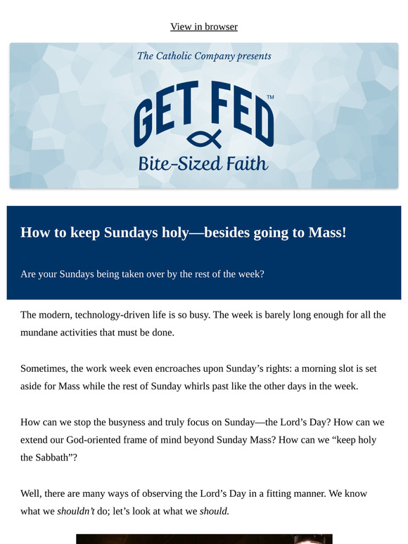 The Catholic Company: How to keep Sundays holy—besides going to Mass ...
