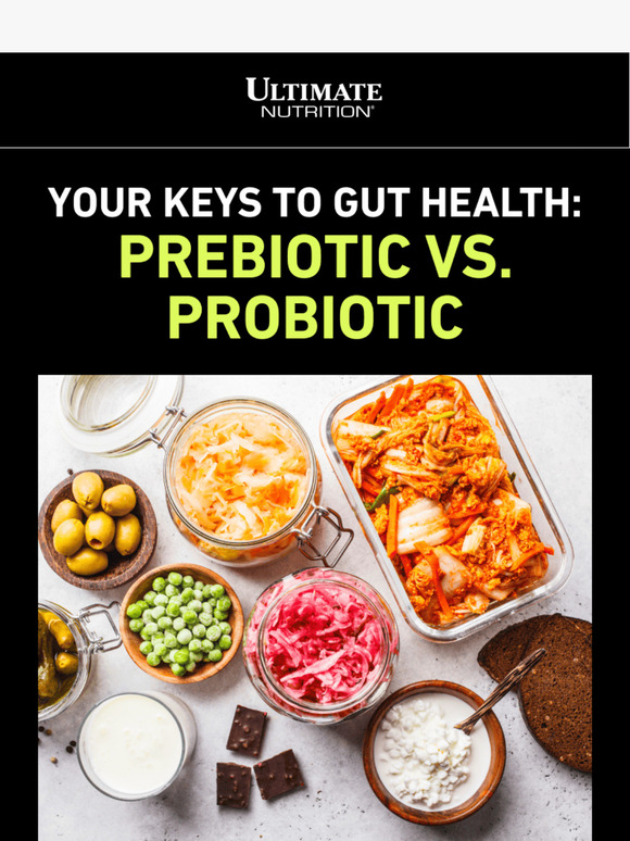 Ultimate Nutrition: Prebiotic vs. Probiotic: What's the Difference ...