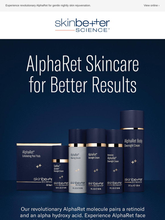 SkinBetter Science: Putting the Alpha in AlphaRet | Milled