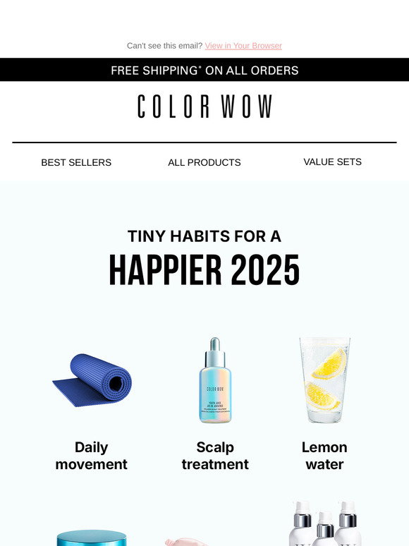 Color Wow: The 2025 vibe: Tiny habits, BIG change | Milled